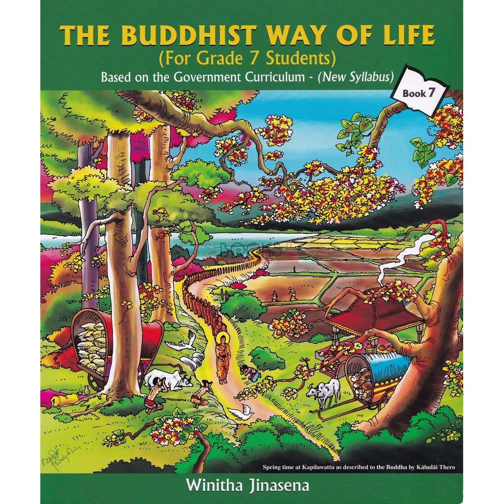 The Buddhist Way of Life - For Grade 7 Students by Winitha Jinasena