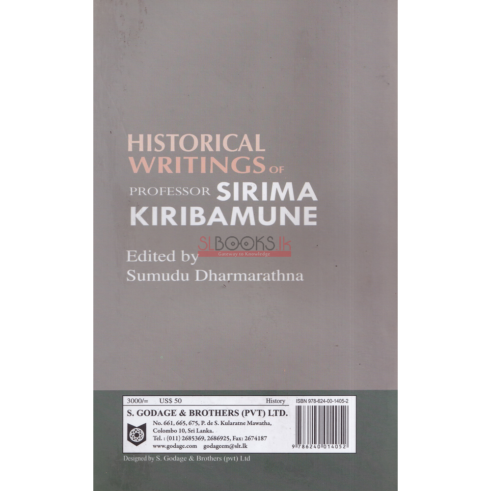 Historical Writings of Professor Sirima Kiribamune by Sumudu Dharmarathna